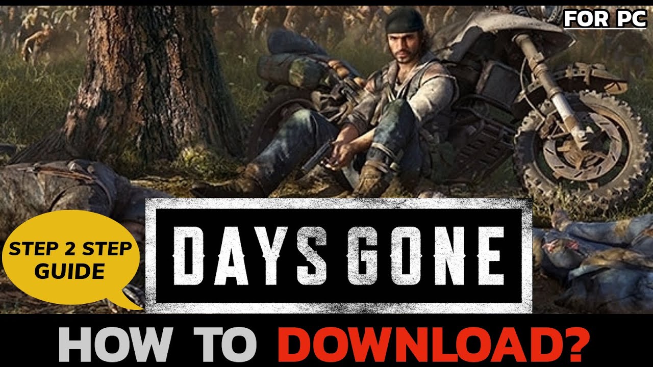 How to Download Days Gone on PC? Install Days Gone on Windows | Quick ...