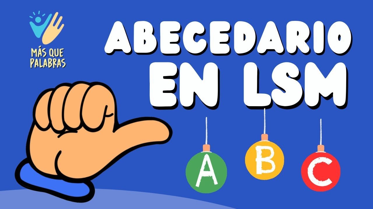 Abecedario en Lengua de Señas Mexicana | ABC EnSeñas - YouTube