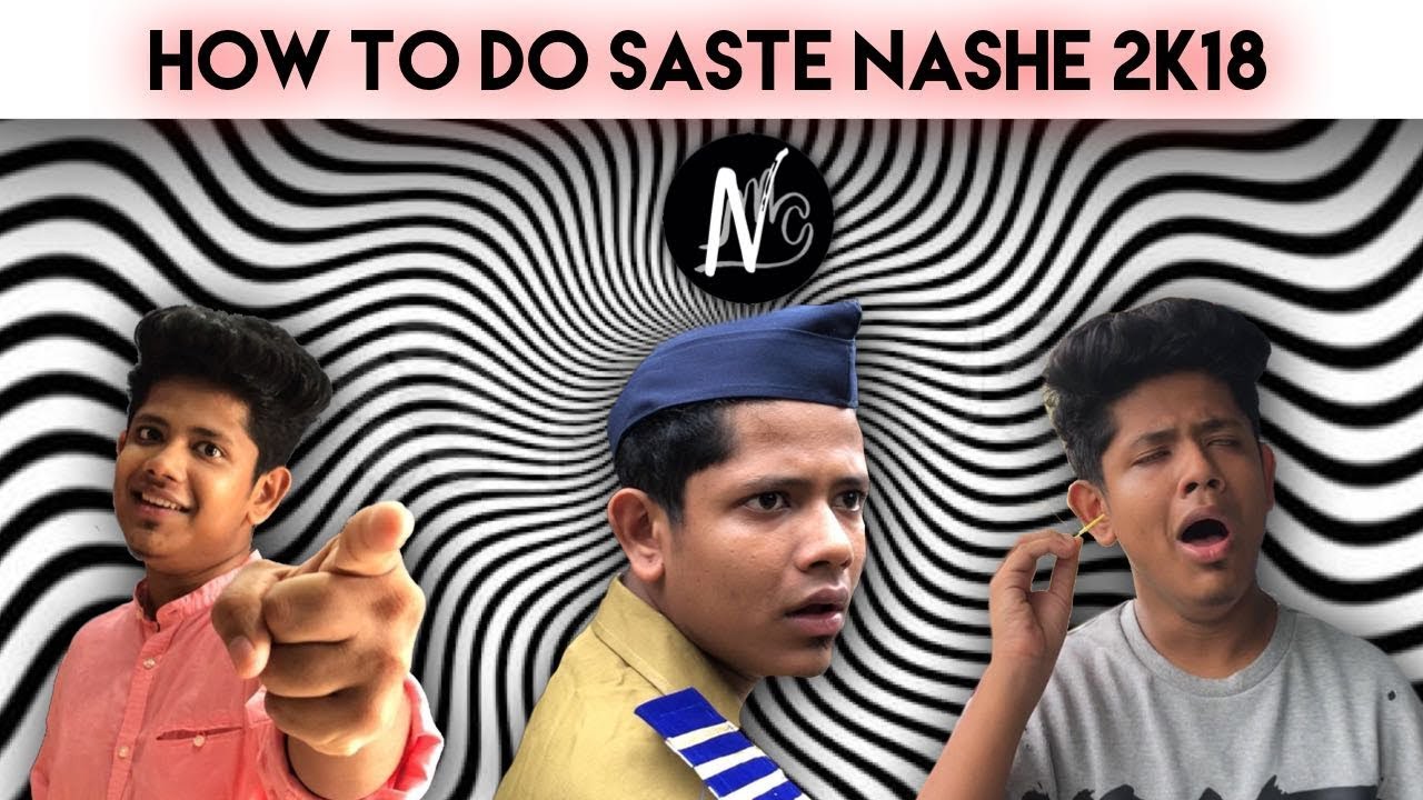 HOW TO DO SASTE NASHE 2K18 - YouTube