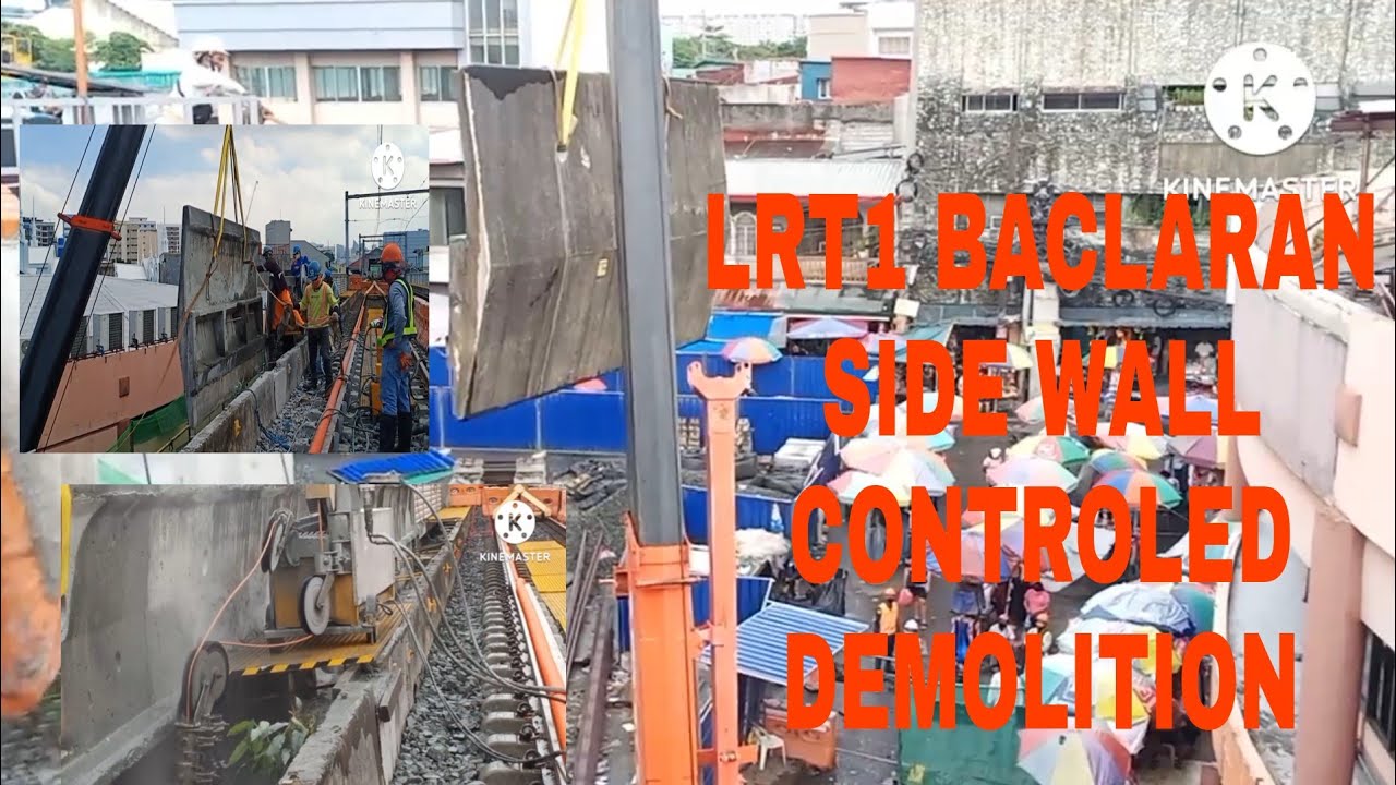 LRT 1 BACLARAN SIDE WALL DEMOLITION - YouTube
