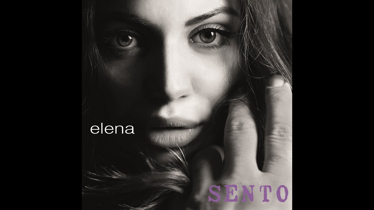 Elena - Sento (official video) - YouTube