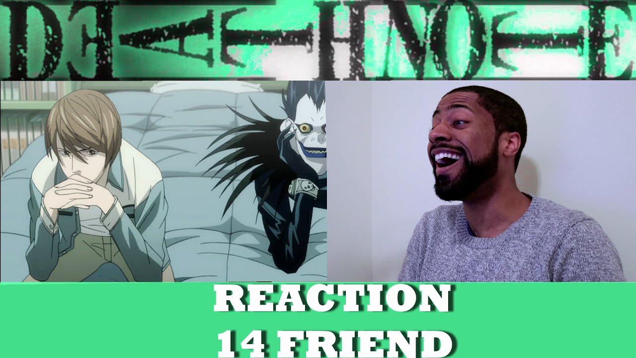 Death Note | Reaction | 14 Friend - YouTube