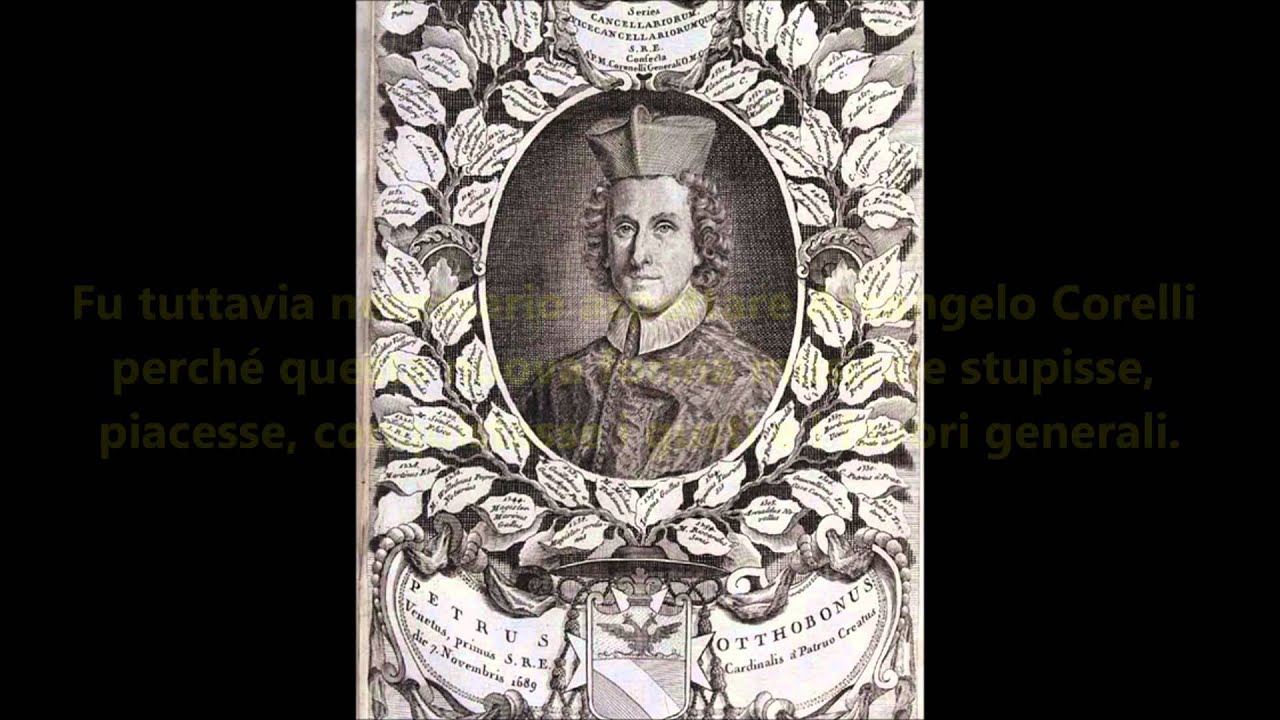 Musica classica - Arcangelo Corelli - Il concerto grosso - YouTube