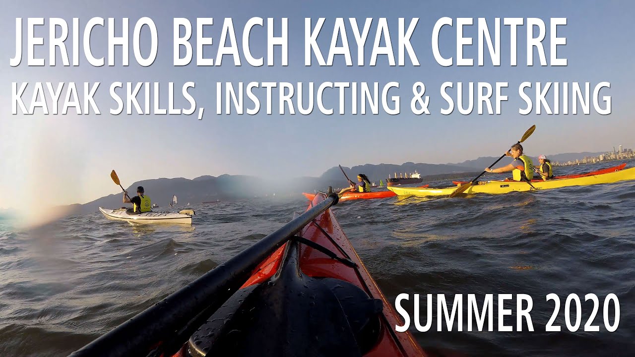 Summer so far at Jericho Beach Kayak Centre - YouTube