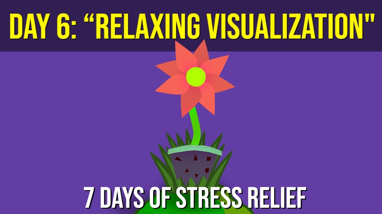 Relaxing Visualization of a Peaceful Meadow - Day 6 - 7 Days of Stress ...