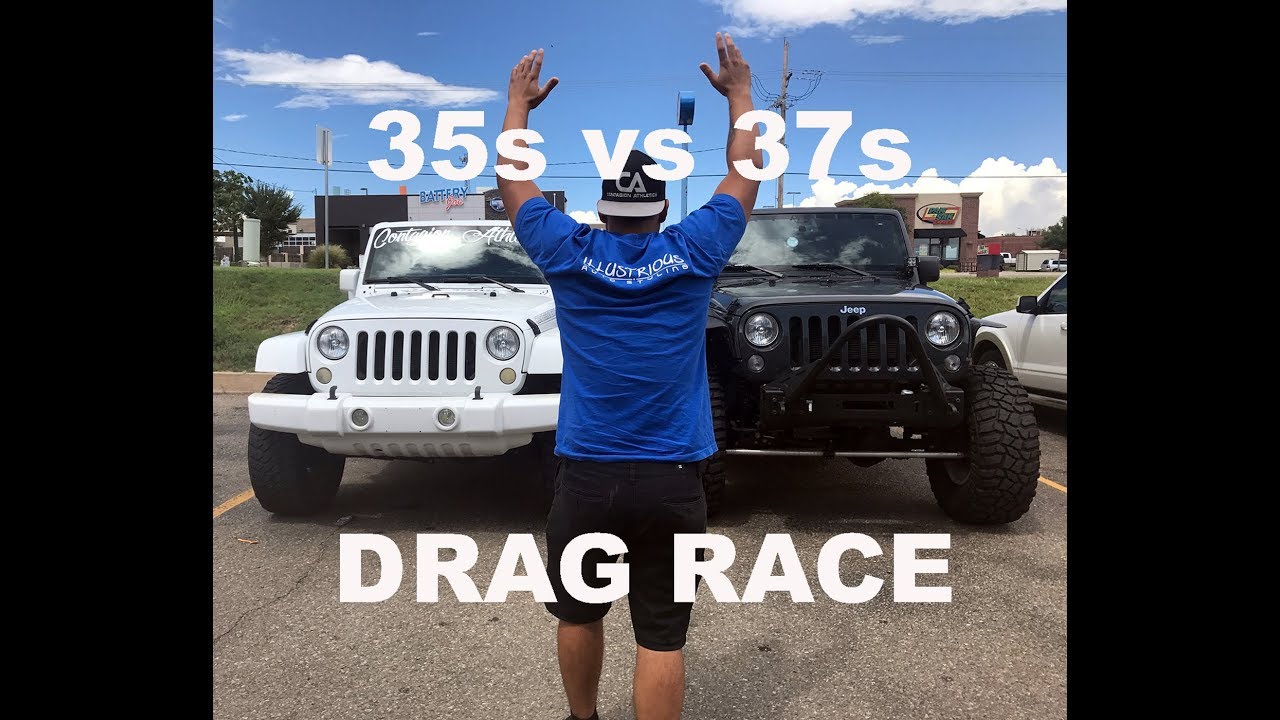 35s vs 37s Jeep Drag Race (Slowest race of all time) - YouTube