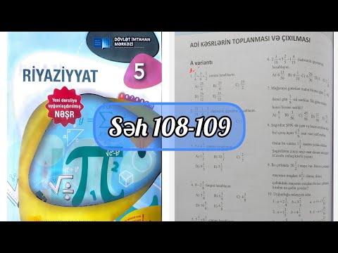 5-ci sinif Riyaziyyat DİM səh 108,109. Adi kəsrlərin toplanması və çıxılması