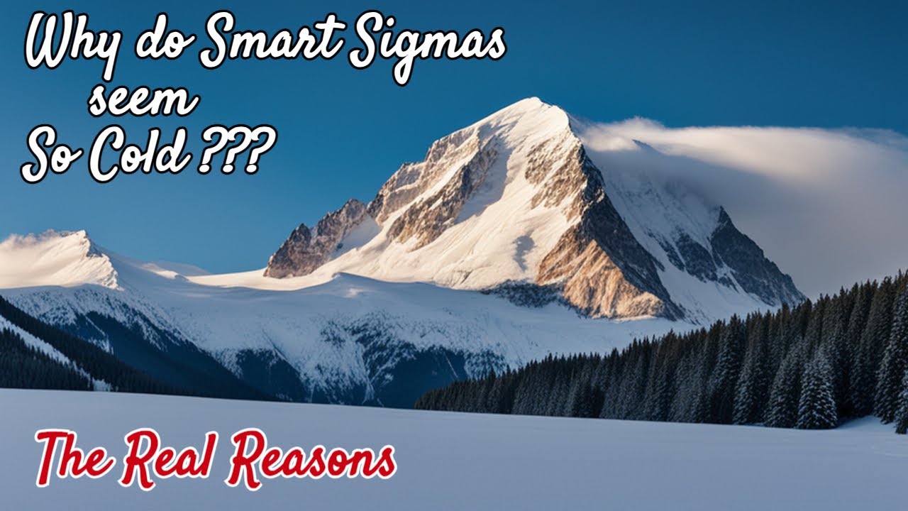 The Icy Intellect Unraveling the Sigma. Why Smart Sigmas Seem so Cold ...