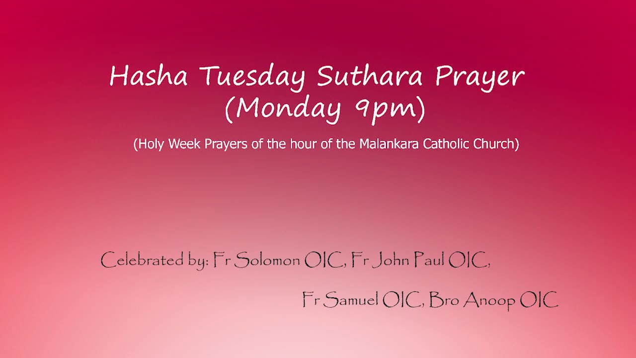 Hasha Tuesday Soothara Prayer (Monday Evening 9pm Prayer of the Holy ...