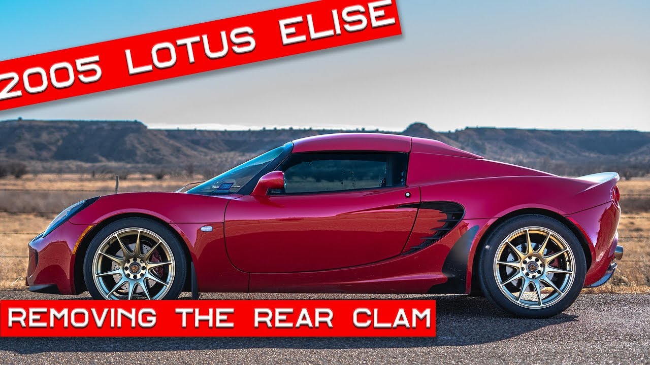 2005 Lotus Elise: Removing the Rear Clam on the Lotus Elise - YouTube