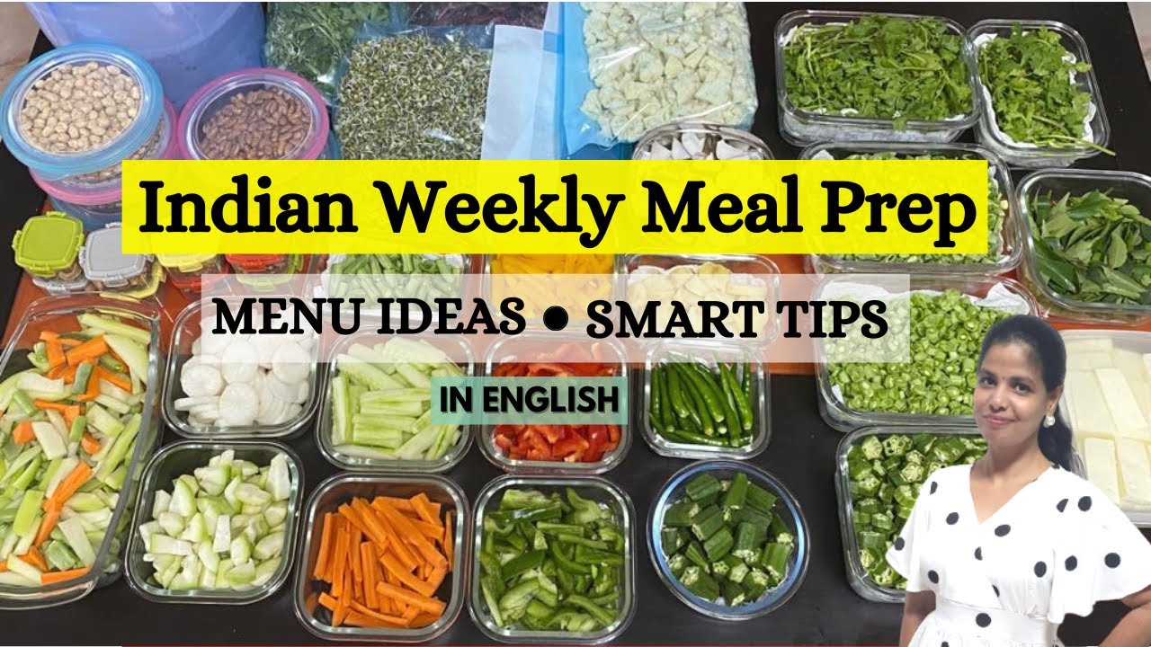 Indian Meal Planning And Prep | Weekly Meal Planning Tips | Full Week ...
