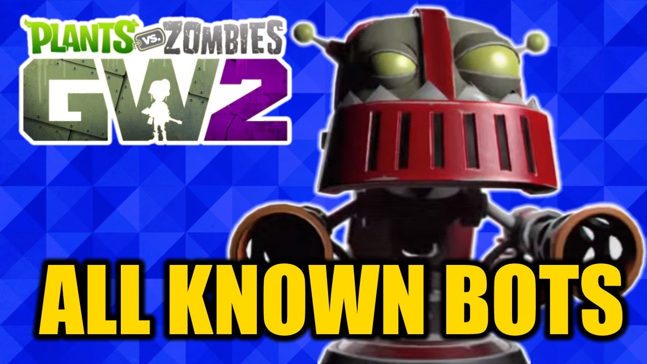 Plants vs Zombies Garden Warfare 2 - ALL KNOWN BUILD A BOTS - YouTube