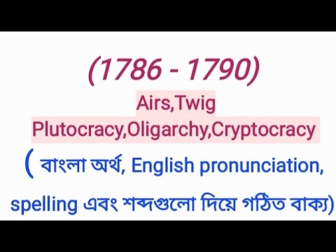 Airs,Twig,Plutocracy, Oligarchy,Cryptocracy(1786-1790) with meaning ...