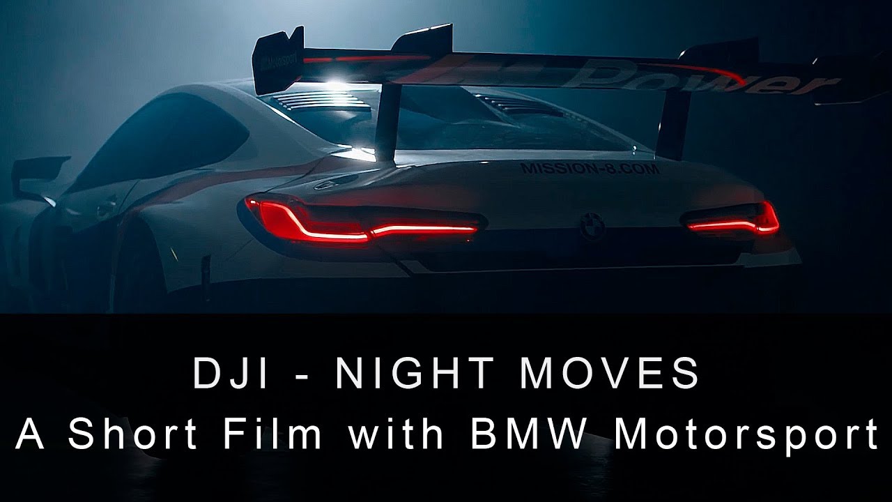 DJI - NIGHT MOVES - A Short Film with BMW Motorsport - YouTube