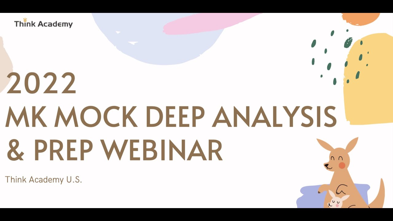 [Think Academy MK] 2022 MK Mock Deep Analysis & Prep Webinar - YouTube