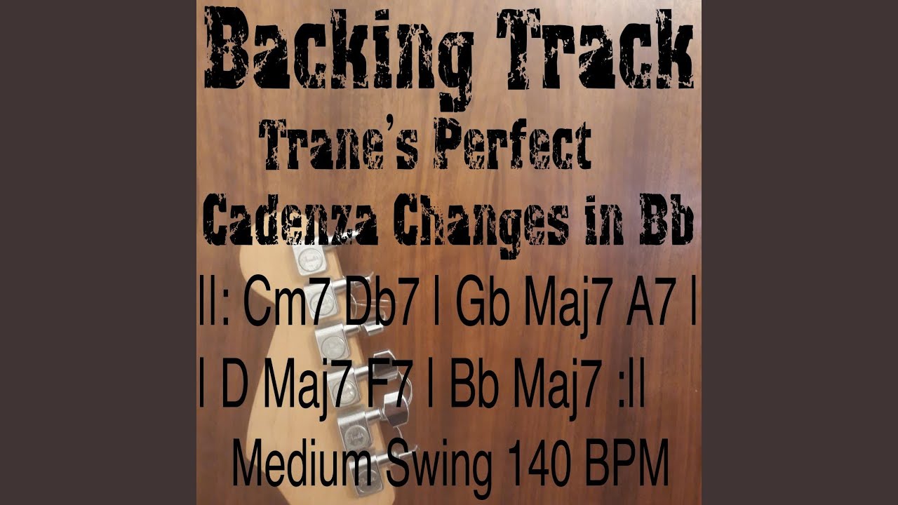 Backing Track Trane’s Perfect Cadenza Changes in Bb (Medium Swing ...