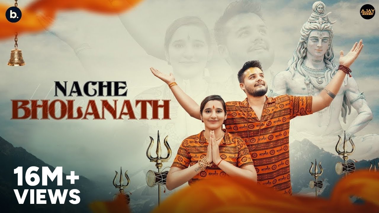 Nache Bholanath (Official Video) | Ajay Bhagta | Ft. Kanika Rana | Rohit Chhikara | Bholenath ...