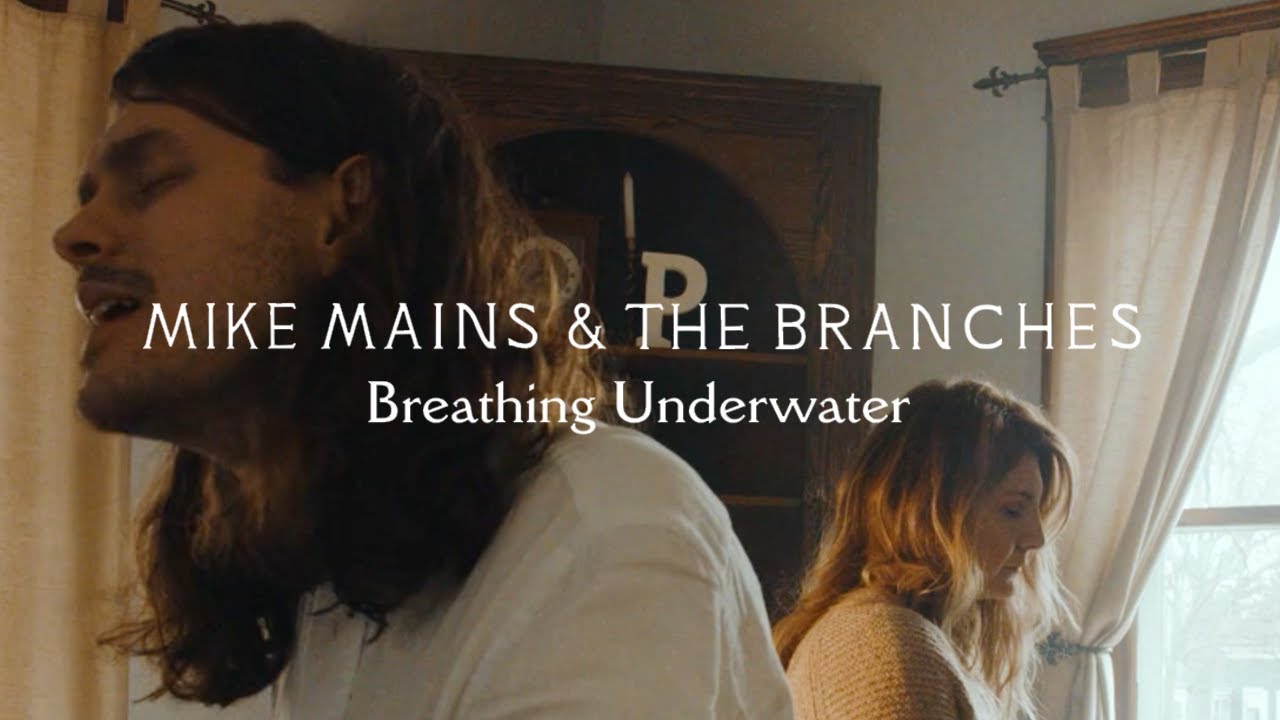 Mike Mains & The Branches - Breathing Underwater (Unplugged) - YouTube