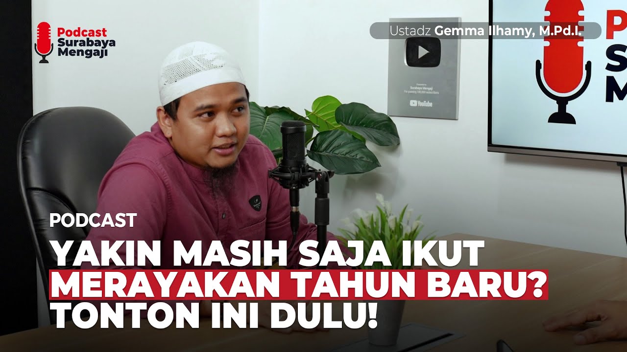 MERAYAKAN TAHUN BARU DALAM PANDANGAN SYARIAT ISLAM - Ustadz Gemma Ilhamy, M.Pd.I. - YouTube