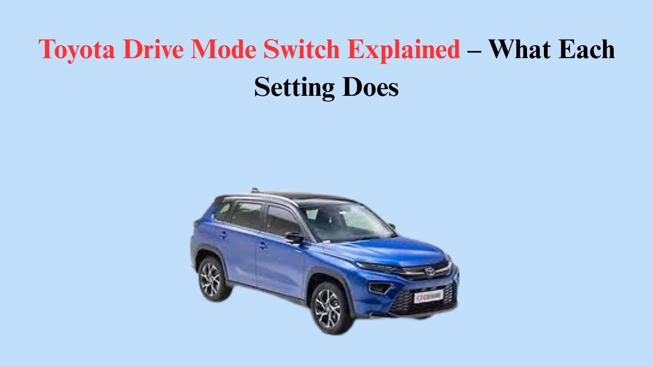 Toyota Drive Mode Switch Explained – What Each Setting Does - YouTube