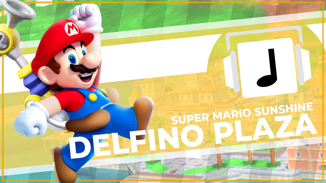 "Delfino Plaza" Super Mario Sunshine Remix - YouTube