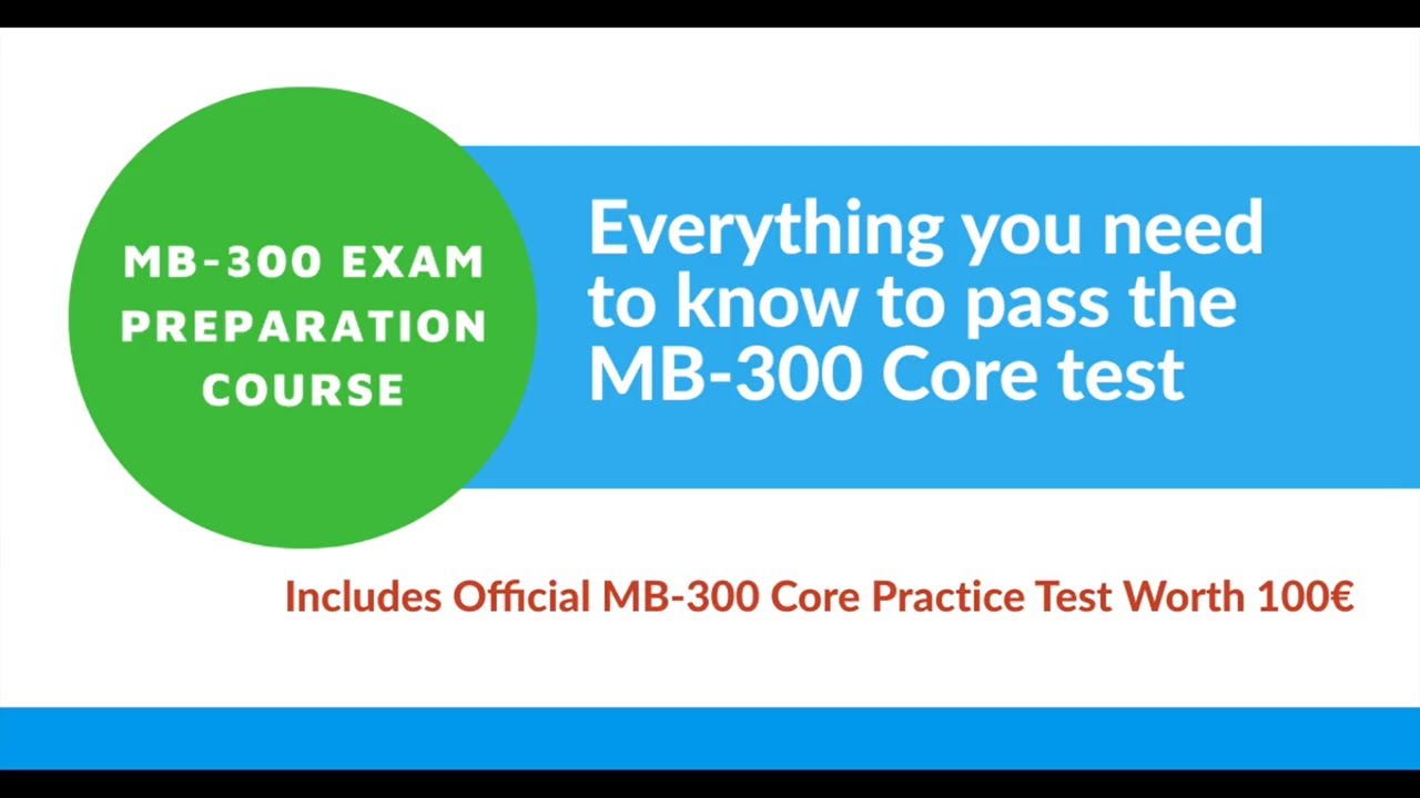 MB-300 Core Exam Preparation Course & Practice Test: How To Pass! - YouTube