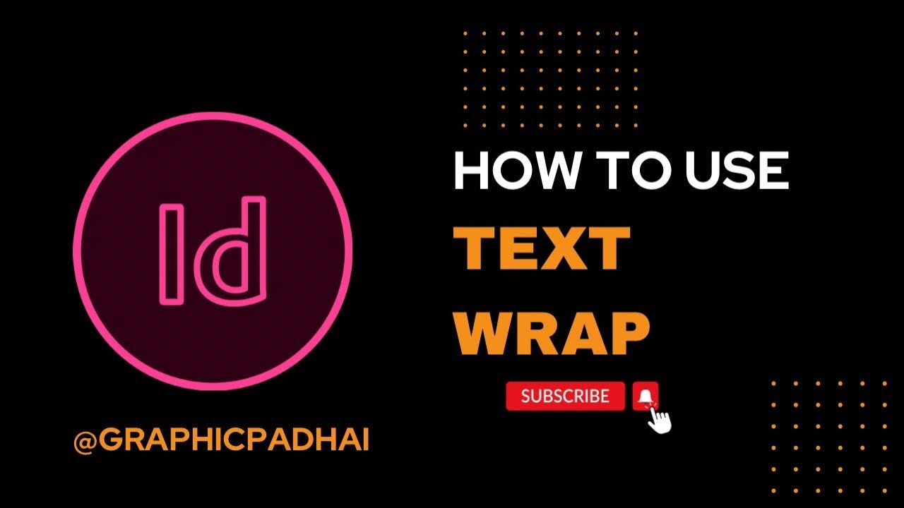 Adobe InDesign Text Wrap How to work Text Wrap - YouTube