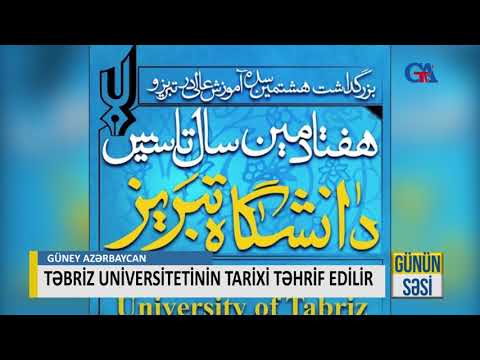 TƏBRİZ UNİVERSİTETİNİN TARİXİ TƏHRİF EDİLİR
