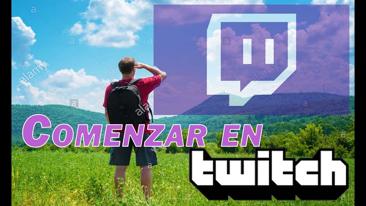 Como empezar en Twitch (#1 Streaming paso a paso) - YouTube