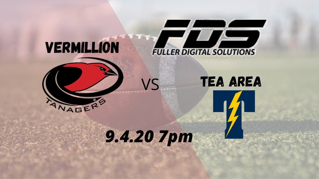 Vermillion @ Tea Area football, 9/4/20, 7 p.m. kick off - YouTube