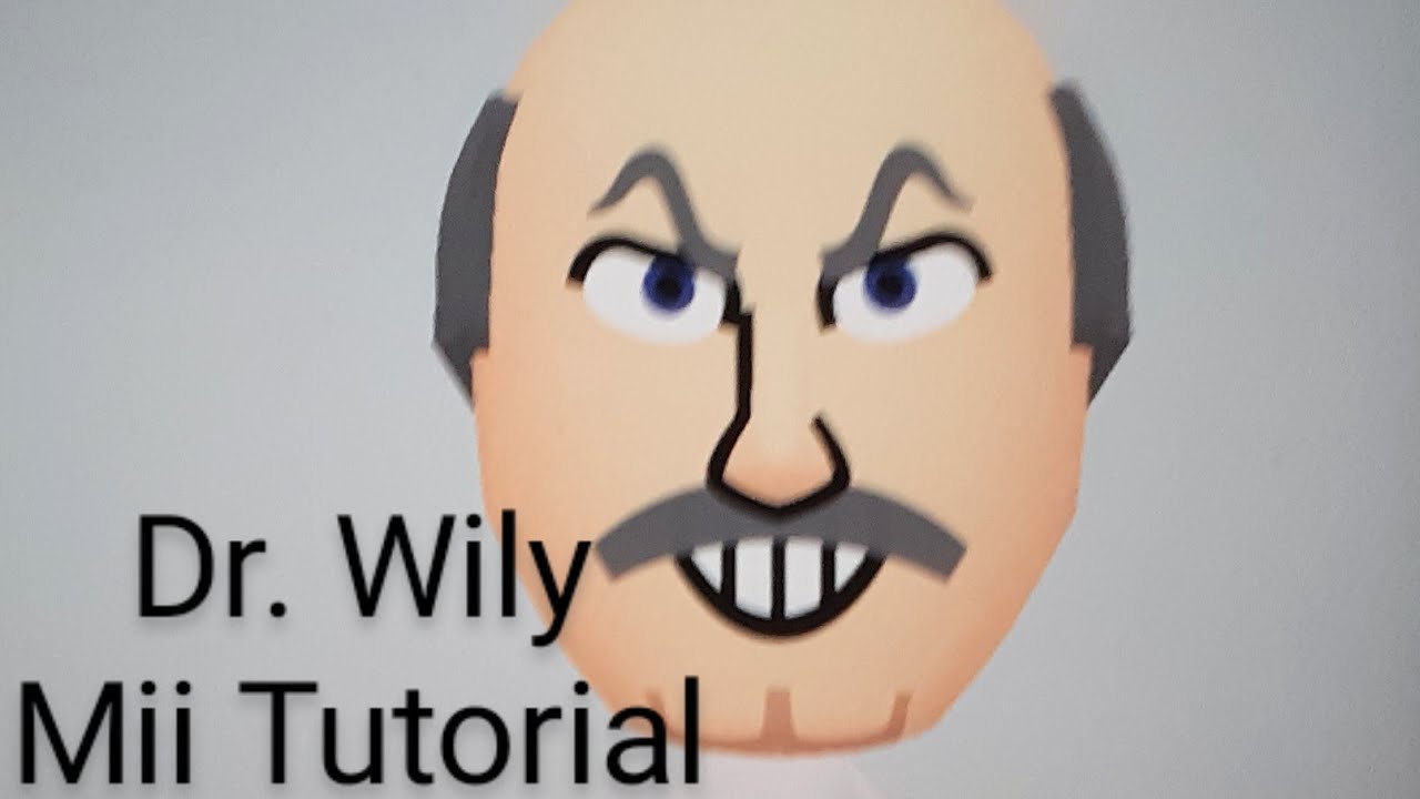 Dr. Wily Mii Tutorial - YouTube