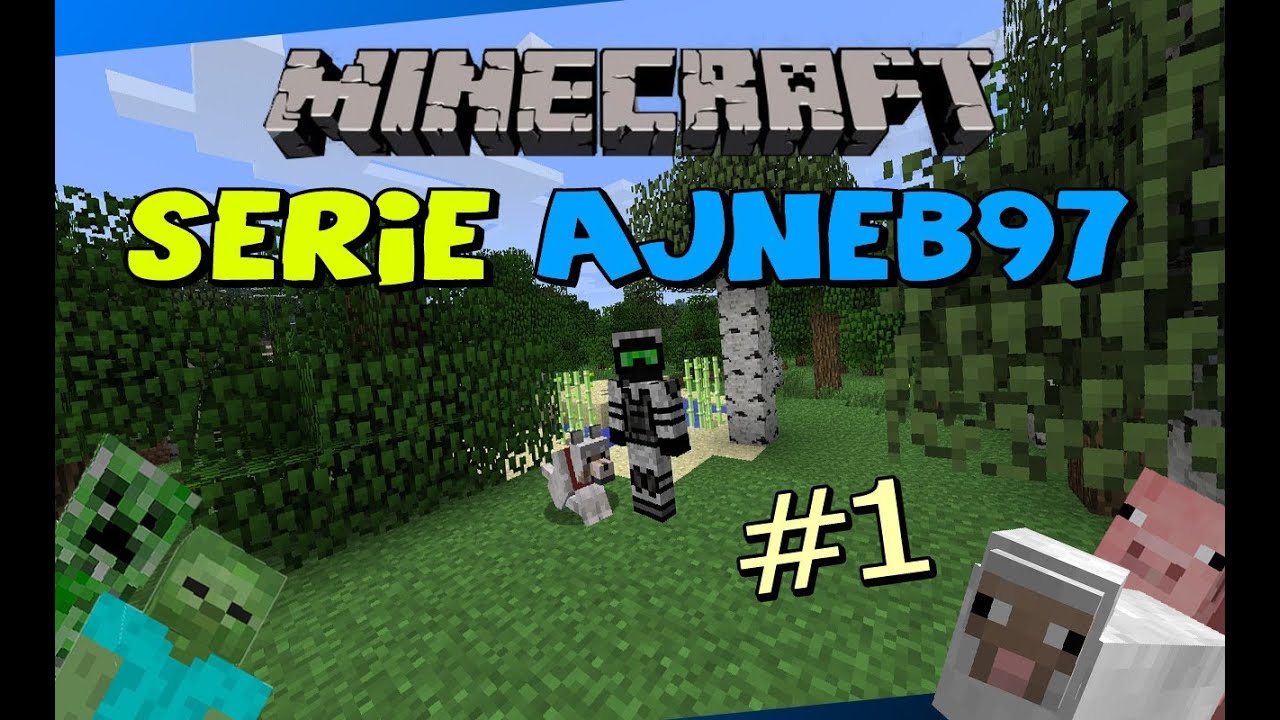 Minecraft Serie Ajneb97 - Empezando - [Parte 1] - YouTube