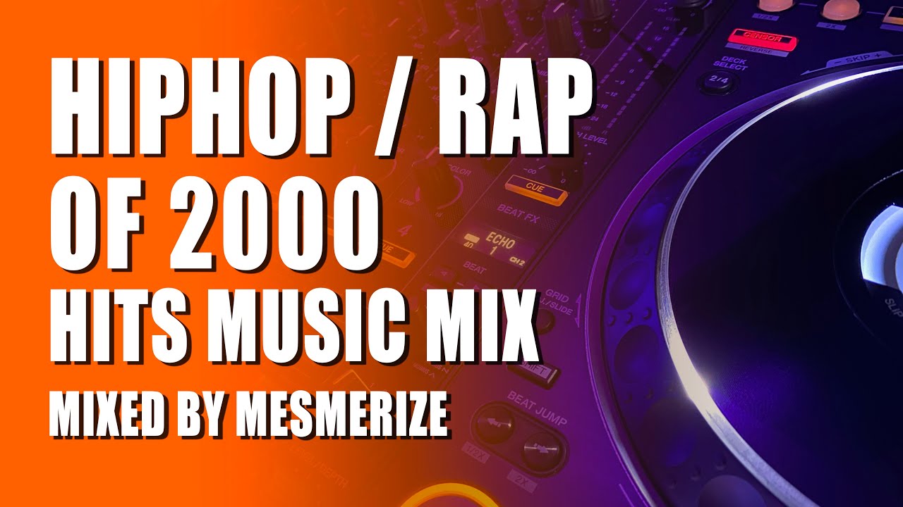 【BEST HIPHOP / RAP OF 2000】 HITS MUSIC DJ MIX!! - YouTube