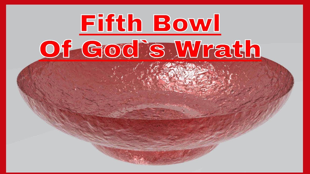 FIFTH BOWL OF THE SEVEN BOWLS OF GOD`S WRATH - YouTube