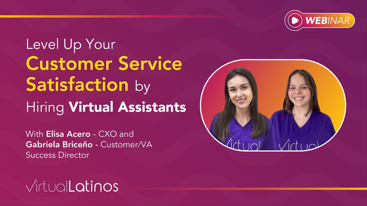 Webinar | Level Up Your Customer Service Satisfaction By Hiring Virtual ...