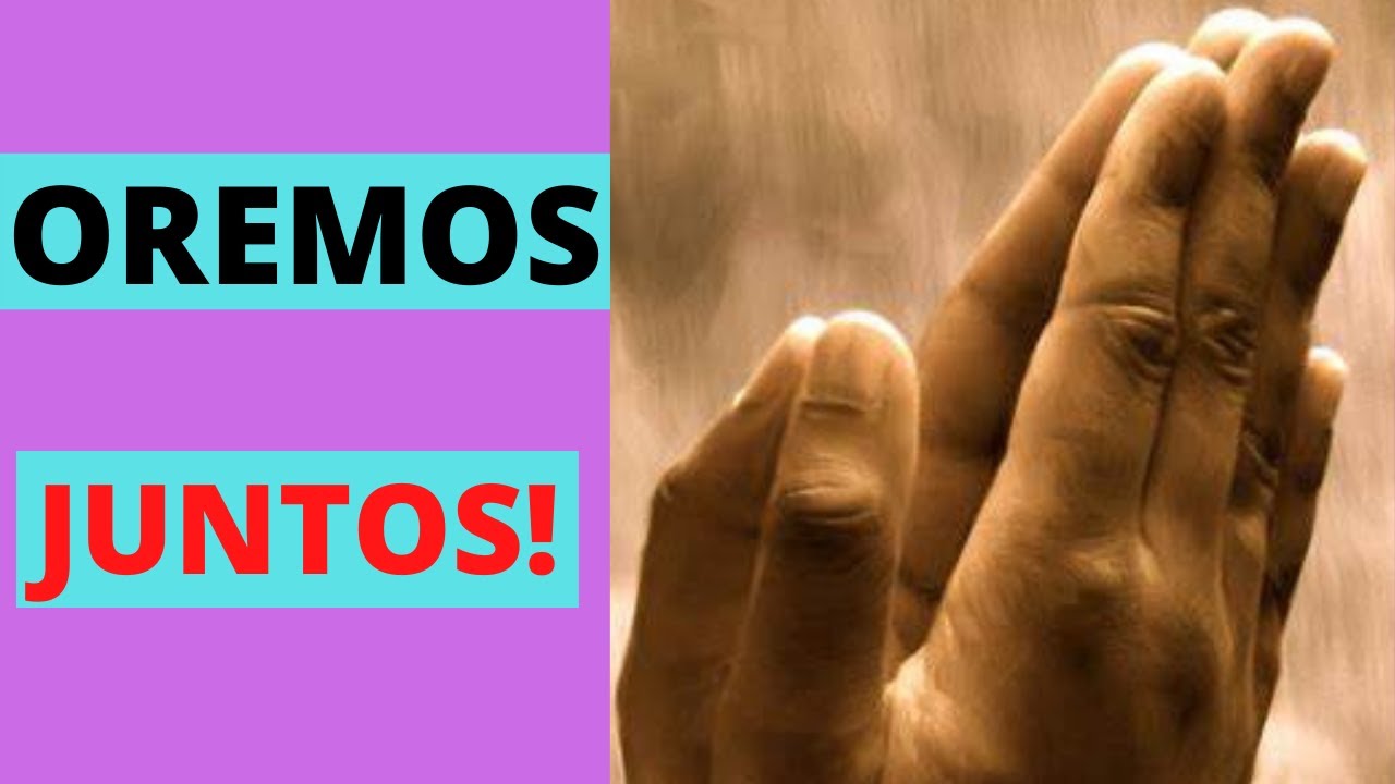 OREMOS JUNTOS! - YouTube