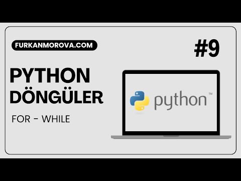 Python Döngüler | for ve while Yapıları