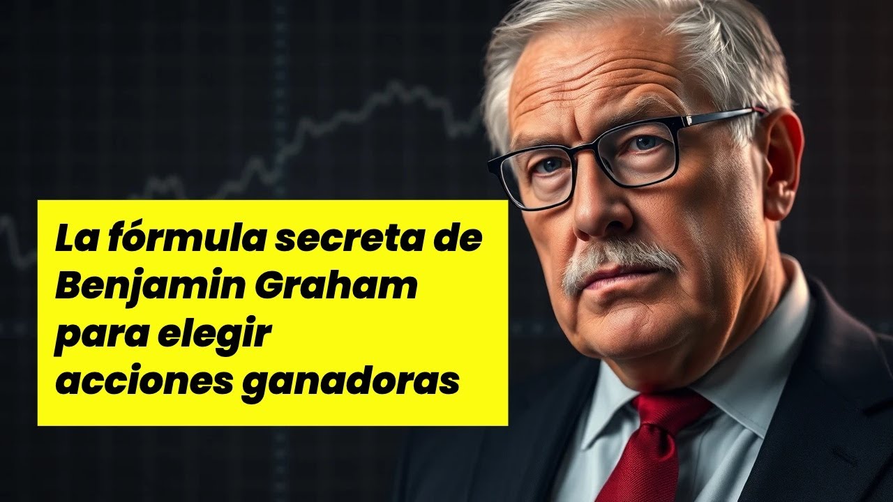 La fórmula secreta de Benjamin Graham para elegir acciones ganadoras ...