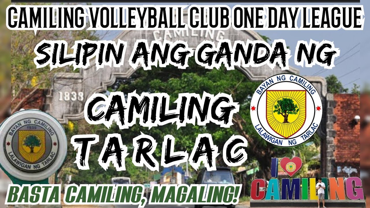 basta CAMILING MAGALING | SILIPIN ANG GANDA NG CAMILING TARLAC SA ONE ...