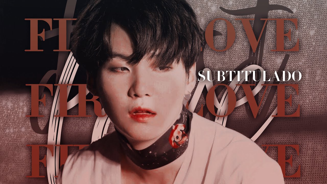 First love - Suga (bts) || Subtitulada al español. - YouTube