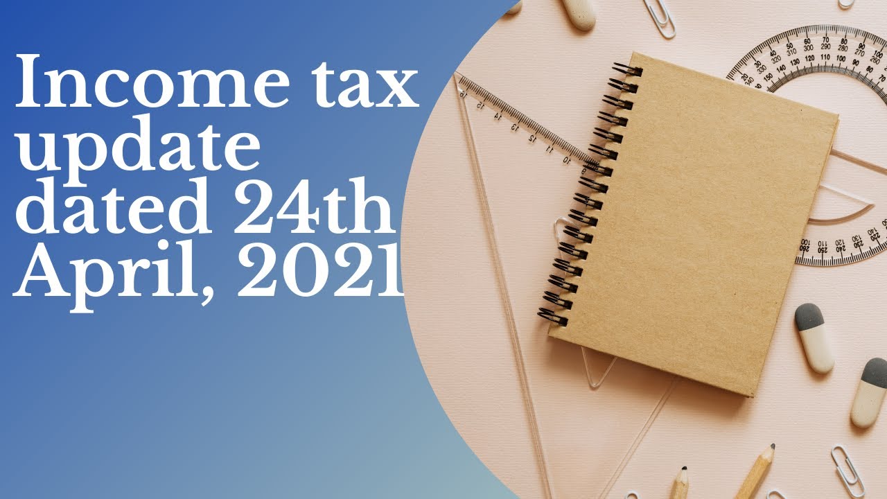 Income tax Update - YouTube