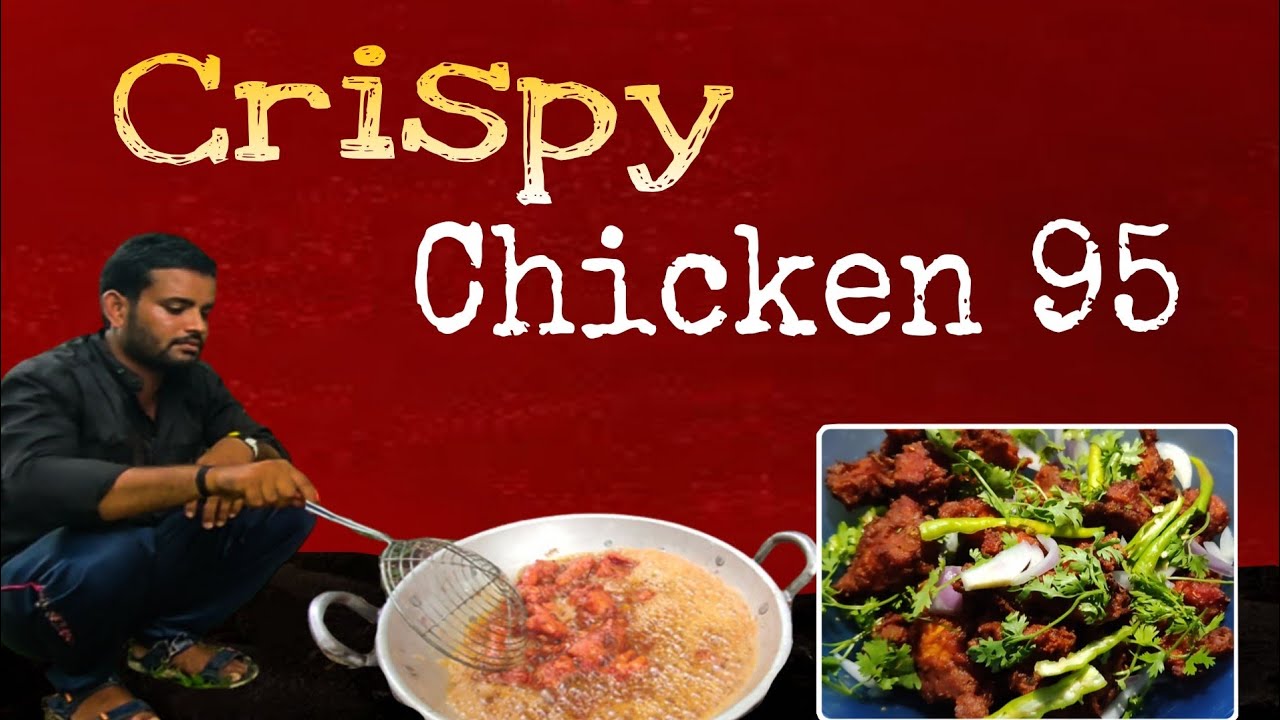 crispy chicken 95 | Hyderabadi Chicken 95 || Restaurant Style Chicken ...