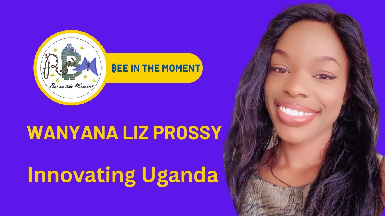 Innovating Uganda with Queen Code Wanyana Liz Prossy - YouTube