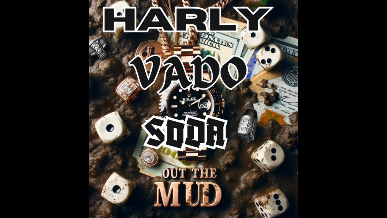 Harly Feat Vado & Soda - Out The Mud - YouTube