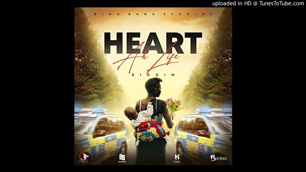 Heart Ah Life Riddim Mix (Full, May 2020) Feat. Jahllano, Lawless ...