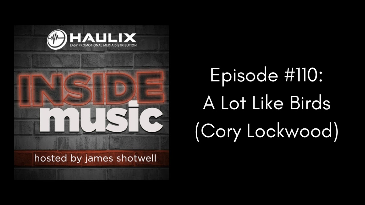 Inside Music #108: A Lot Like Birds (Cory Lockwood) - YouTube