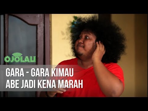 OJOLALI - Gara - Gara Kimau, Babe Jadi Kena Marah [19 Februari 2020]