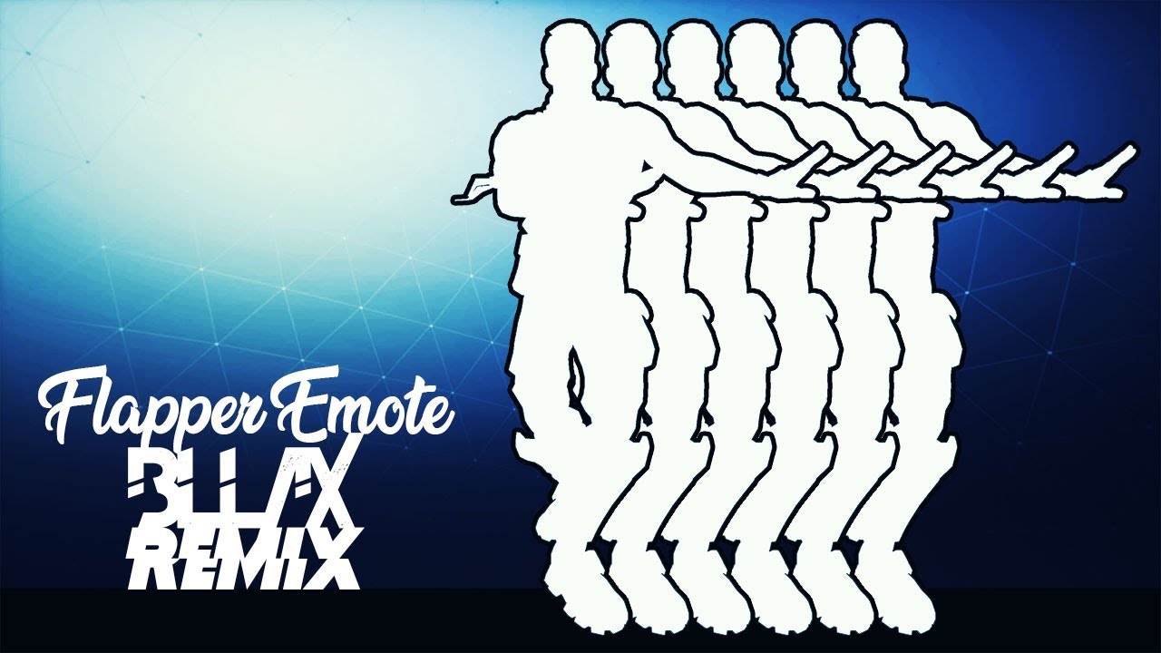 Fortnite - Flapper Emote (BLL4X Trap Remix) - YouTube