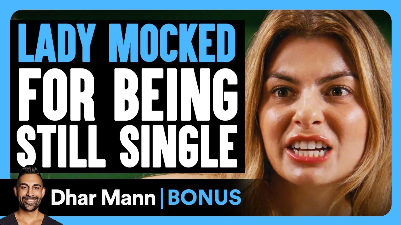 LADY MOCKED For Being Still SINGLE | Dhar Mann Bonus! - YouTube