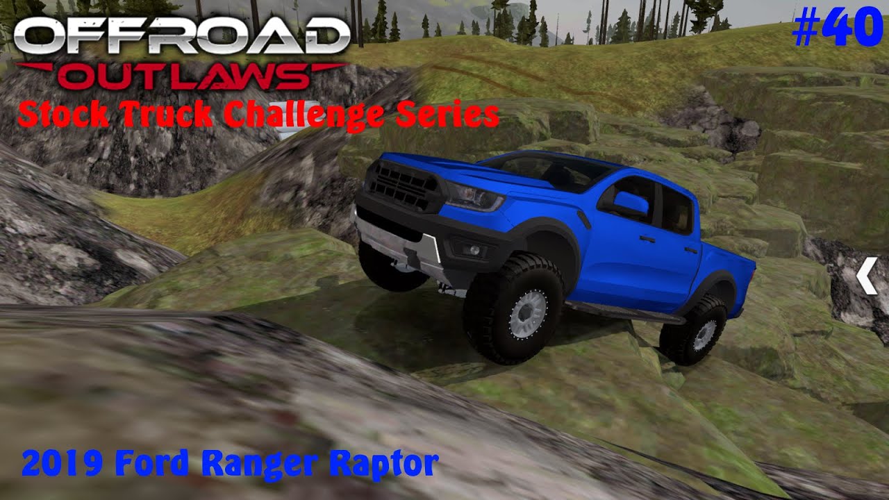 2019 Ford Ranger Raptor | Stock Truck Challenge #40 | Offroad Outlaws ...